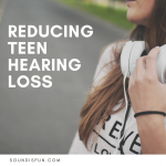 Teen hearing loss (and how to prevent it) - SOUND IS FUN!